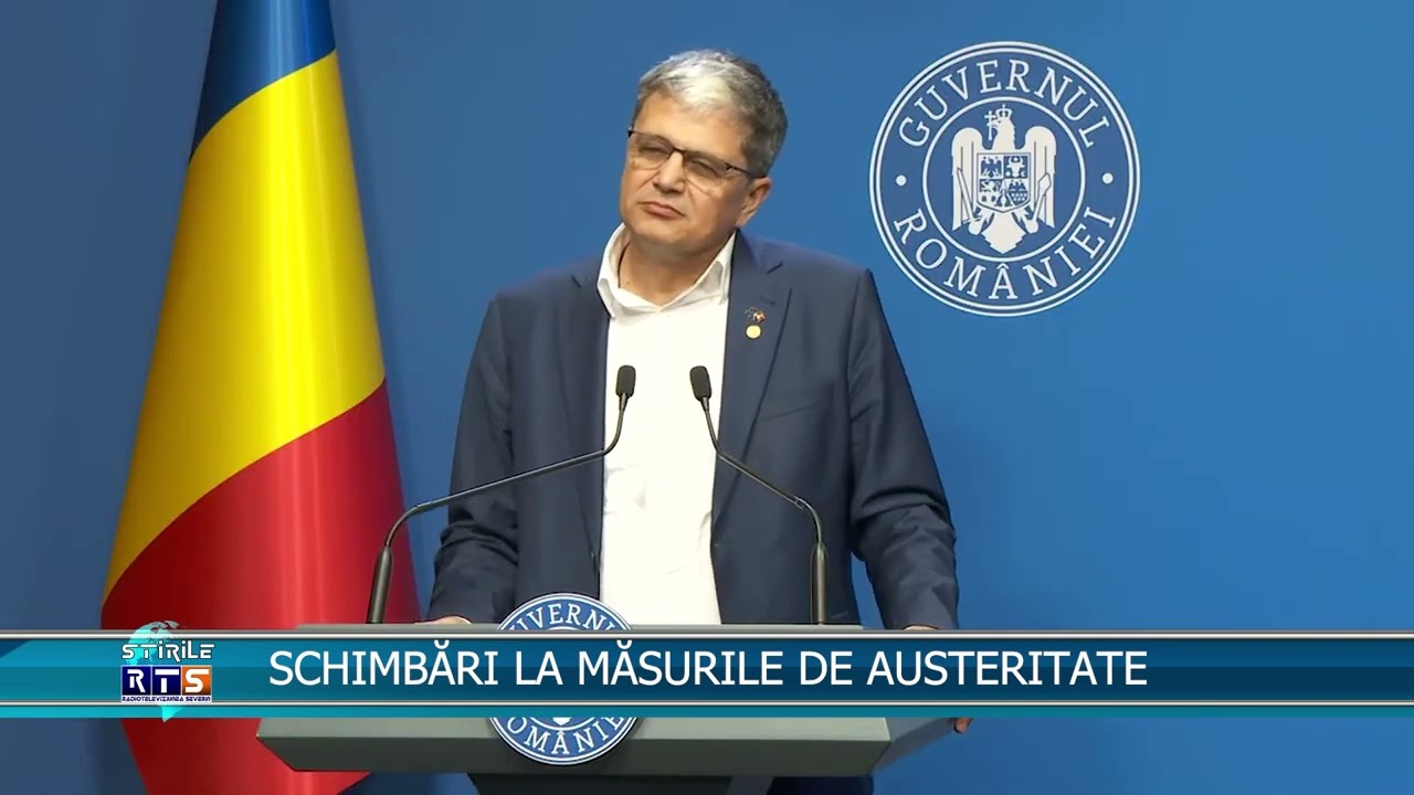 SCHIMBĂRI LA MĂSURILE DE AUSTERITATE – RTS